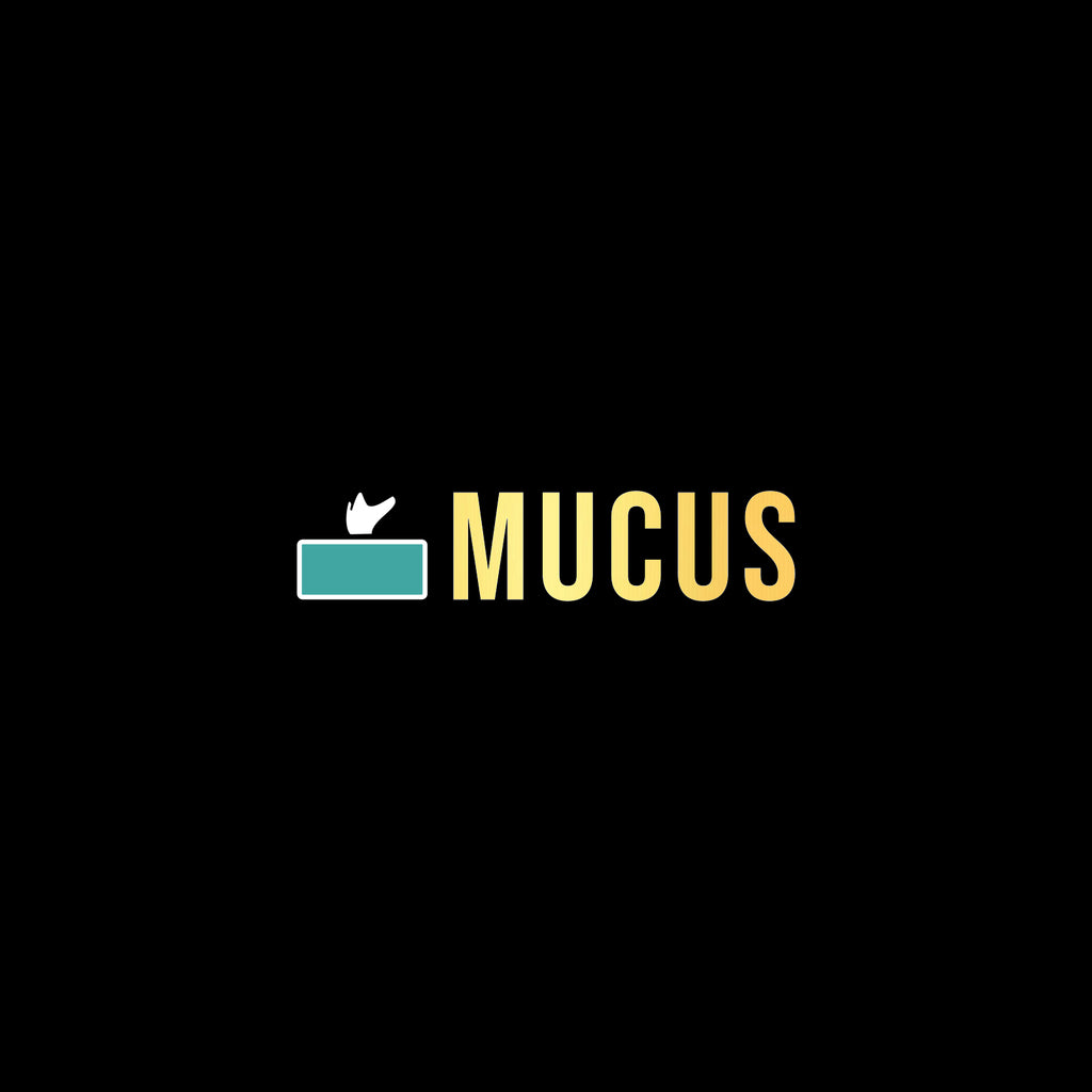 Mucus – Farmacy For Life